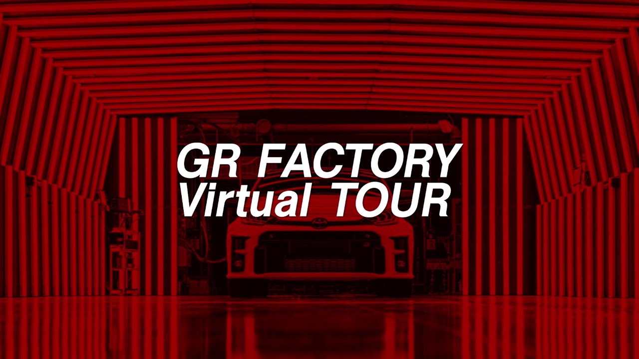 【GR YARIS】GR FACTORY Virtual TOUR – バーチャル工場見学 | 気軽に！！